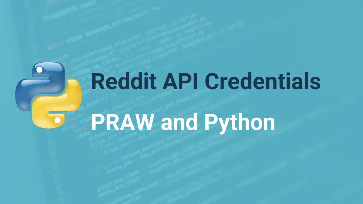 Get Reddit Api Credentials With Praw Jc Chouinard 